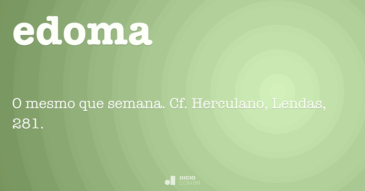 Edoma - Dicio, Dicionário Online de Português