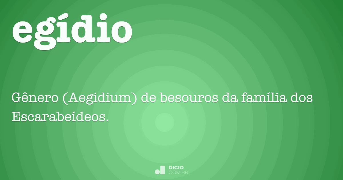 Egídio - Dicio, Dicionário Online de Português