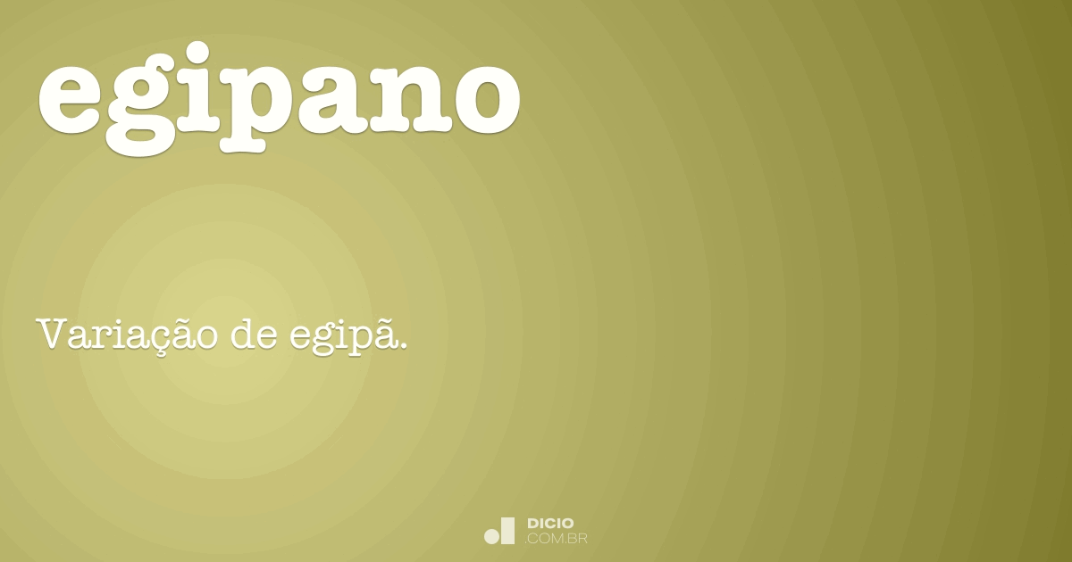 Egipano - Dicio, Dicionário Online de Português