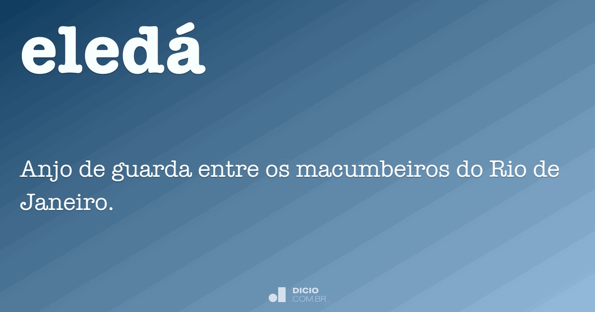 Eledá - Dicio, Dicionário Online de Português