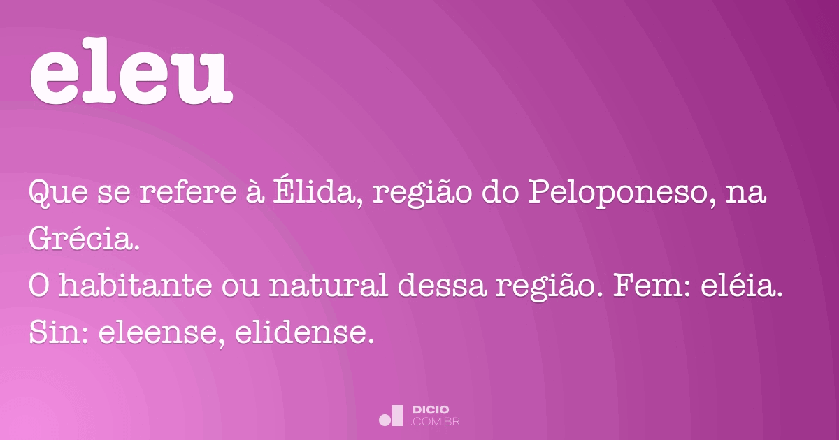 Eleu - Dicio, Dicionário Online de Português