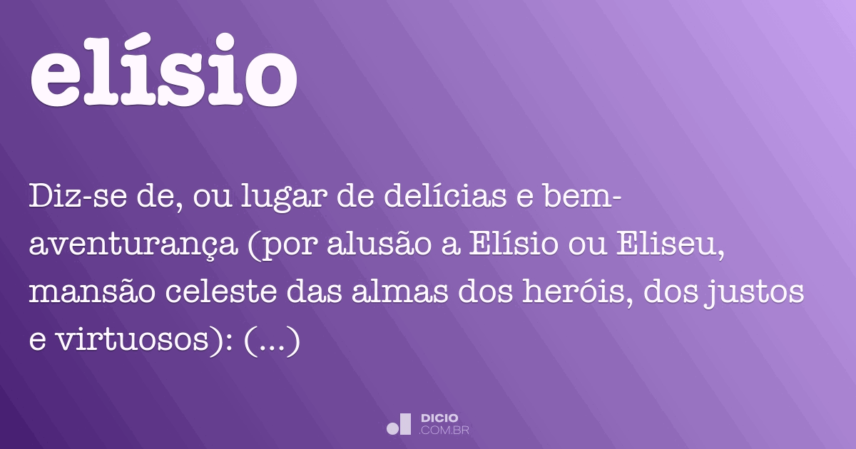 Elísio - Dicio, Dicionário Online de Português