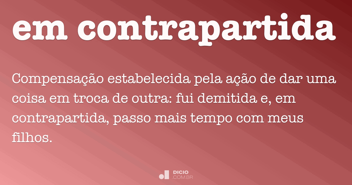 Em contrapartida - Dicio, Dicionário Online de Português