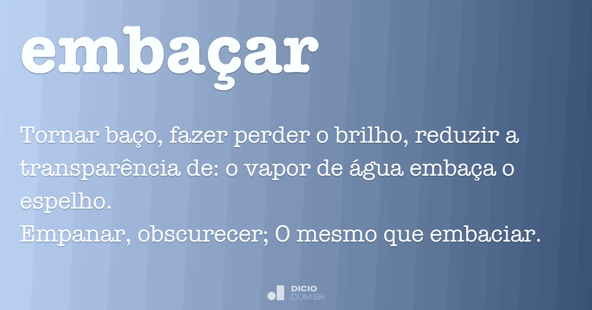 Embaçar - Dicio, Dicionário Online de Português