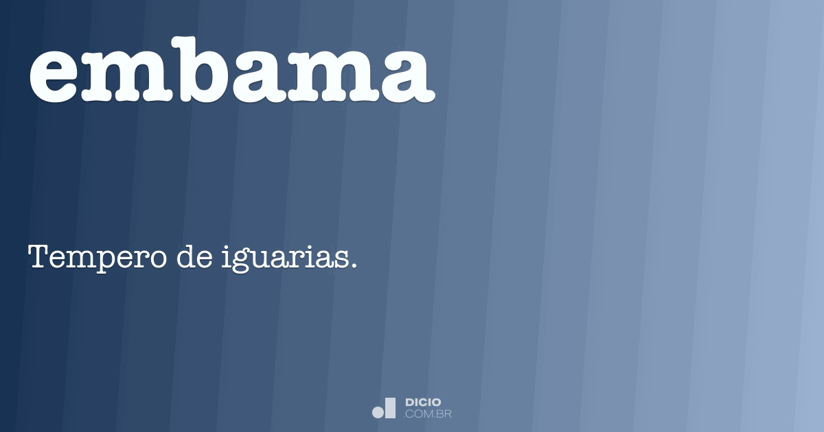 Embama - Dicio, Dicionário Online de Português