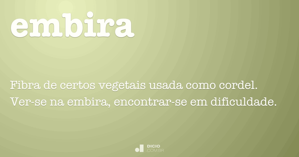 Embira - Dicio, Dicionário Online de Português