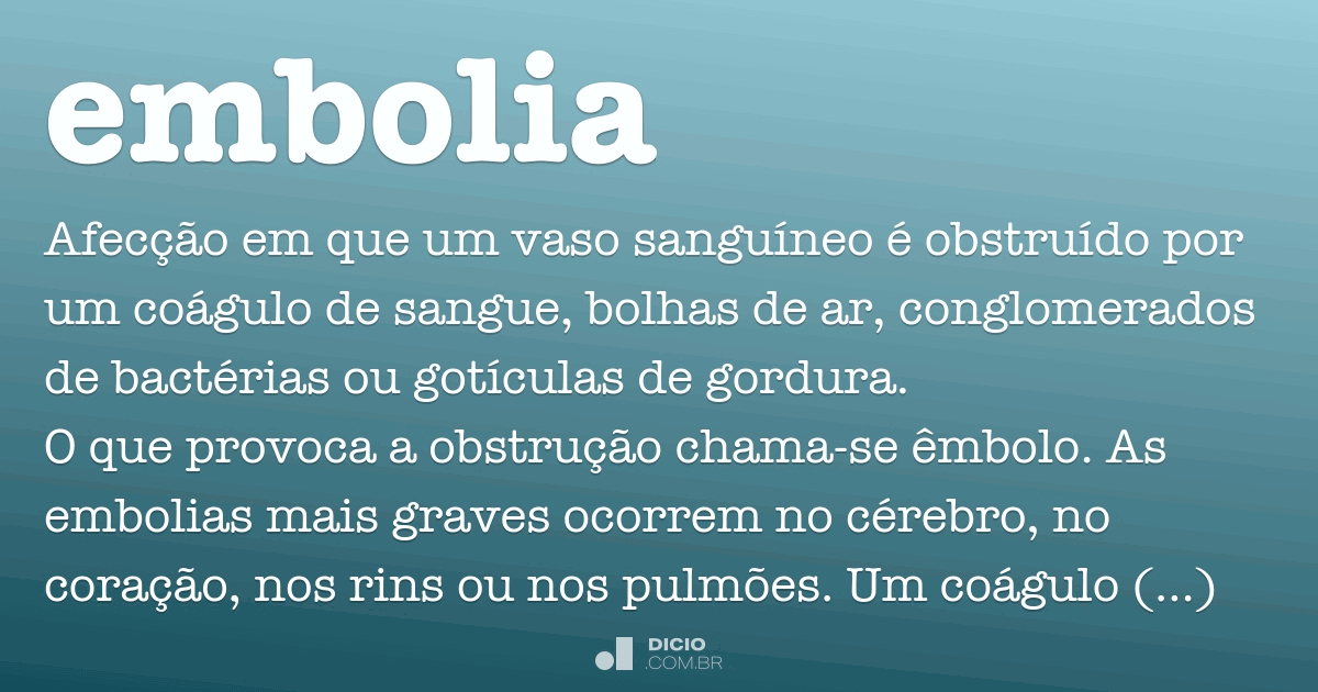 Embolia - Dicio, Dicionário Online de Português