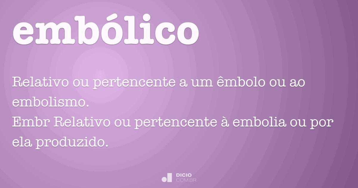Embólico - Dicio, Dicionário Online de Português