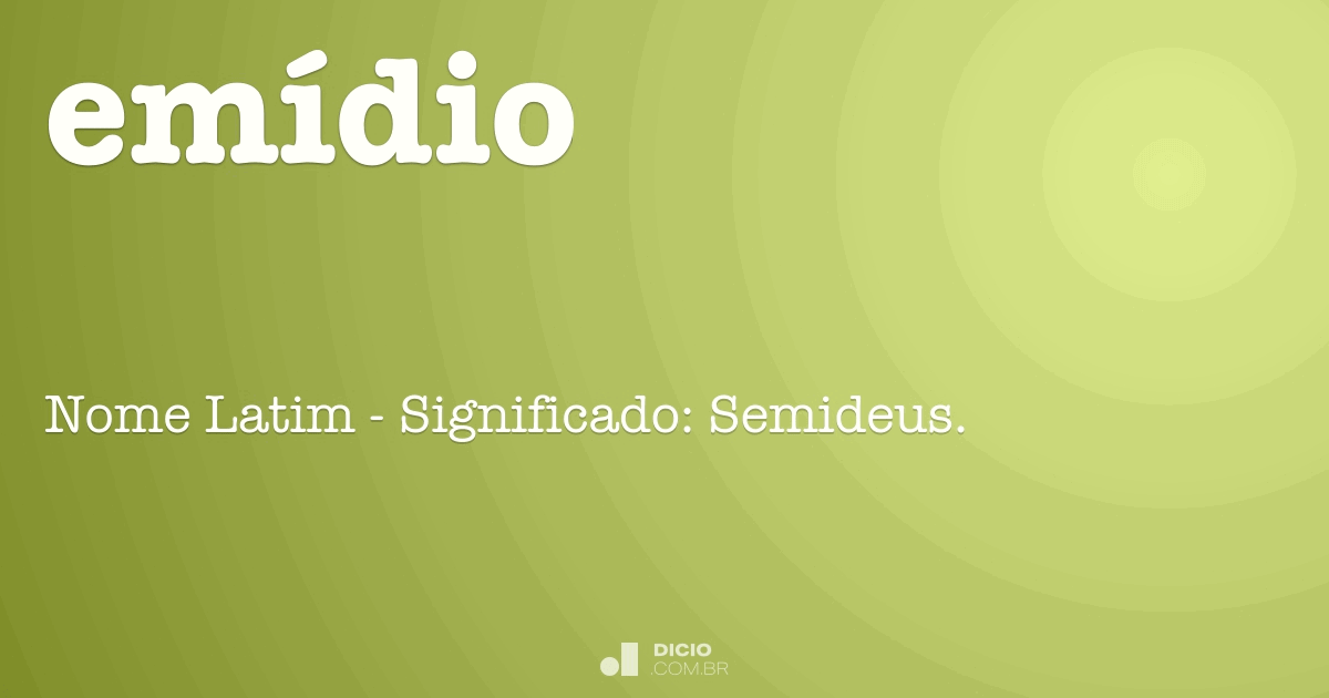 Emídio - Dicio, Dicionário Online de Português