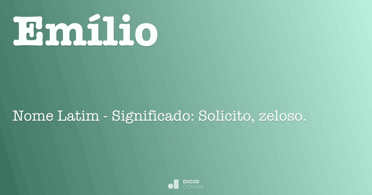 Emílio - Dicio, Dicionário Online de Português