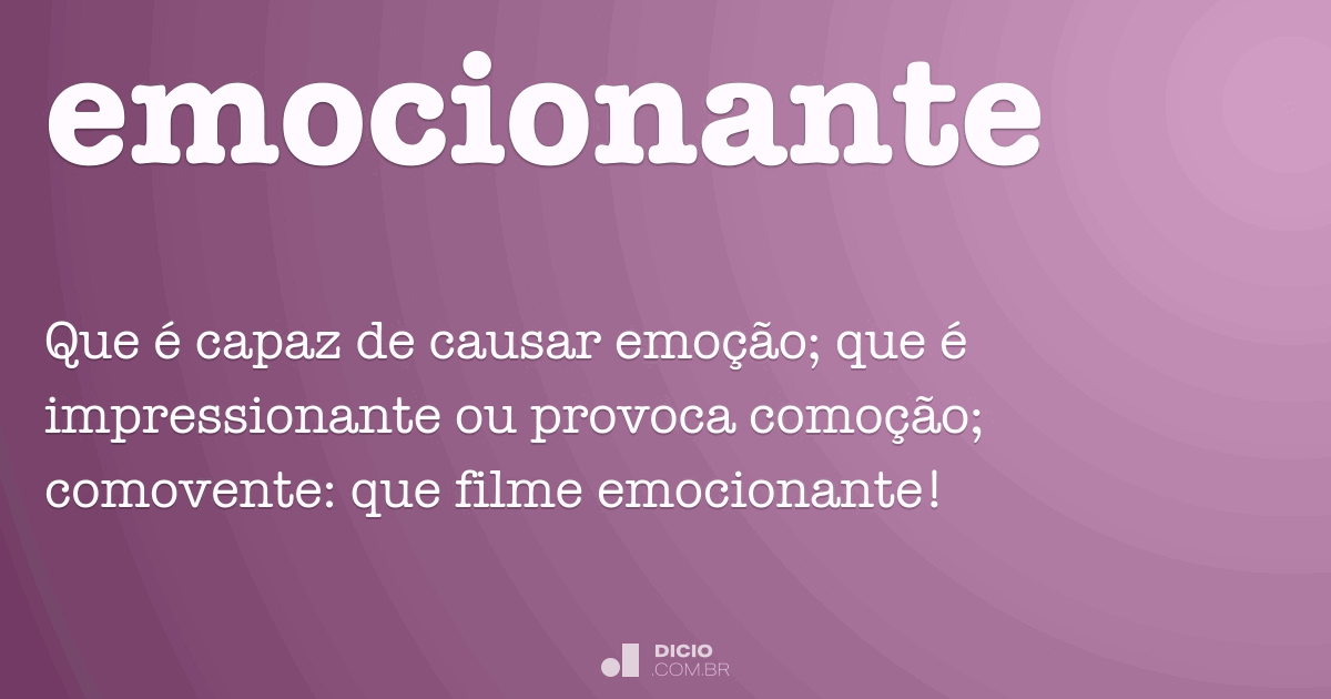 Emocionante - Dicio, Dicionário Online de Português