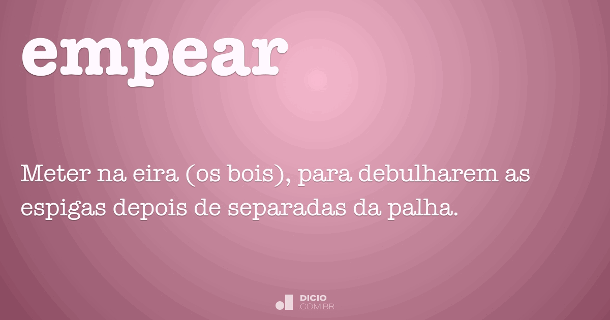 Empear - Dicio, Dicionário Online de Português