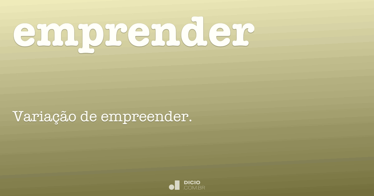 Emprender - Dicio, Dicionário Online de Português