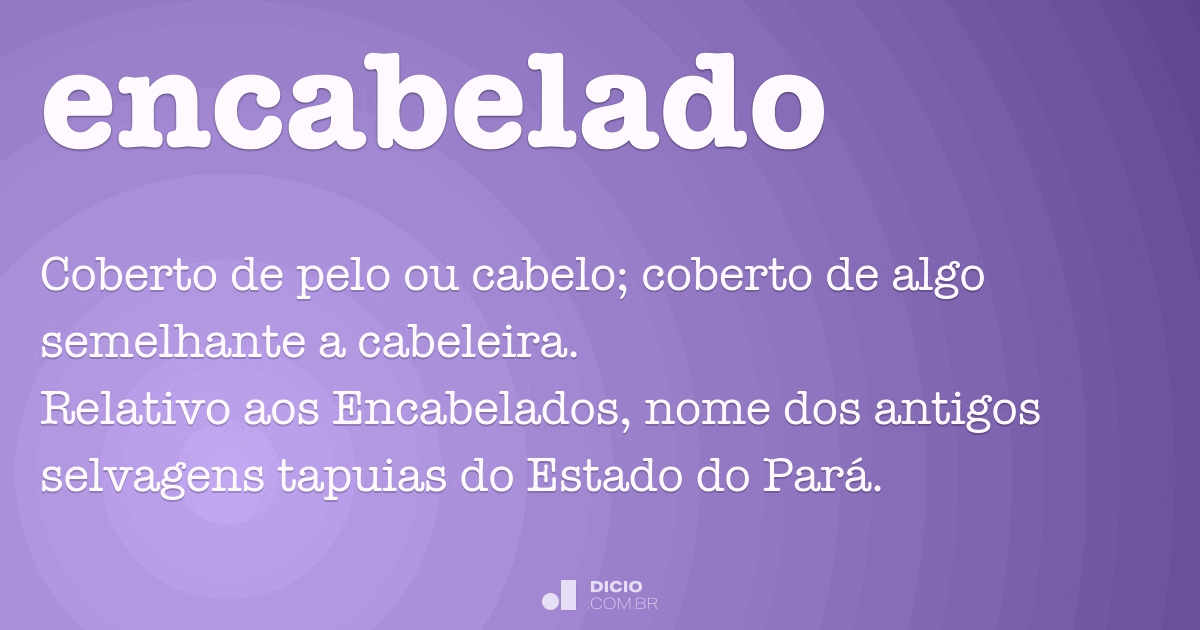 Encabelado - Dicio, Dicionário Online de Português