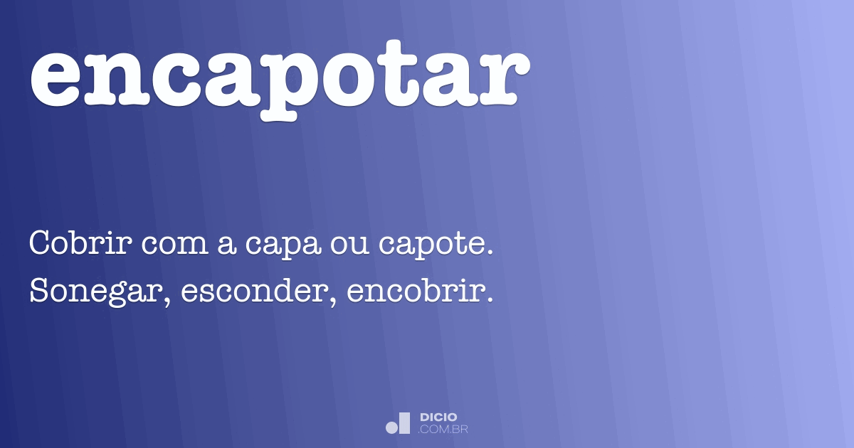 Encapotar - Dicio, Dicionário Online de Português