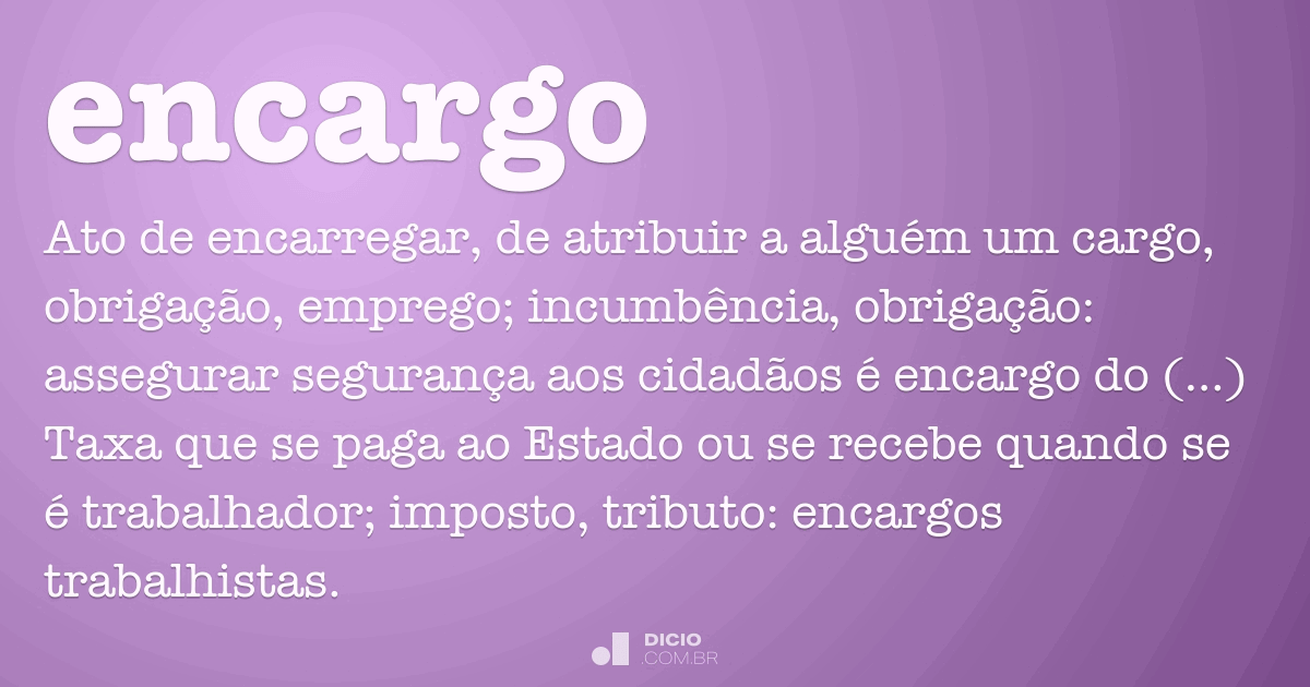 Encargo - Dicio, Dicionário Online de Português
