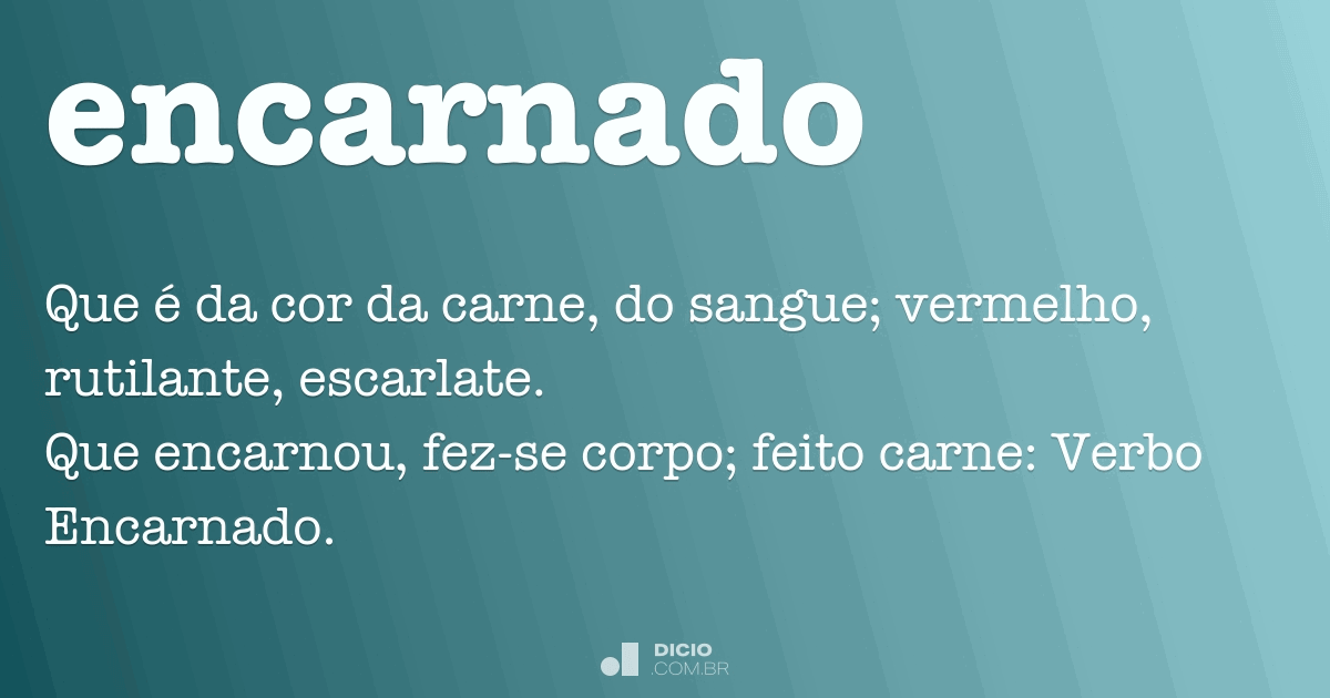 Encarnado - Dicio, Dicionário Online de Português