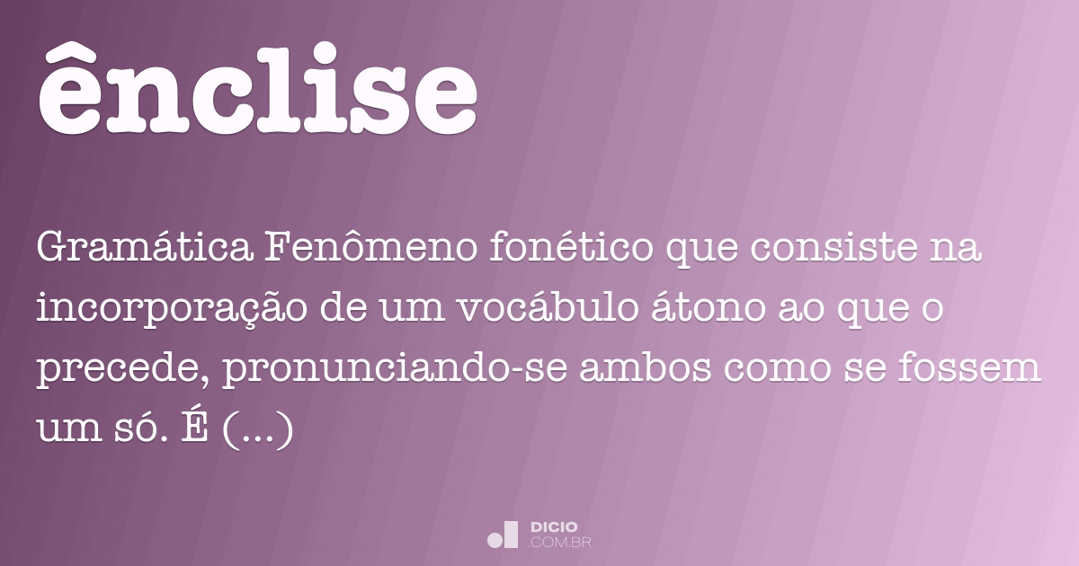 Ênclise - Dicio, Dicionário Online de Português