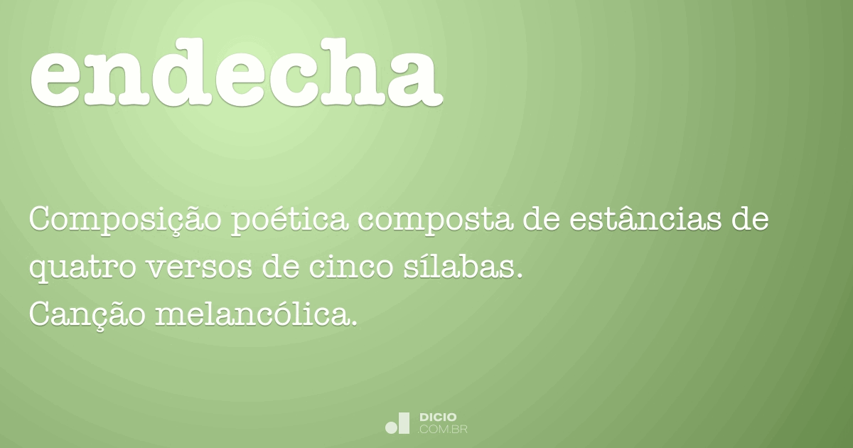 Endecha - Dicio, Dicionário Online de Português