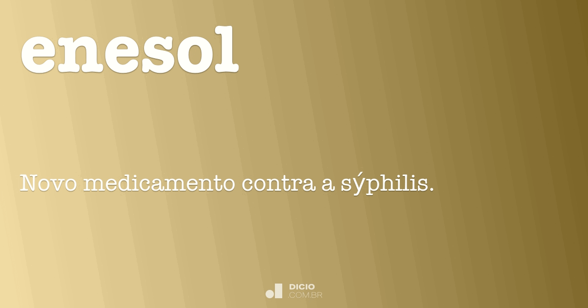 Enesol - Dicio, Dicionário Online de Português