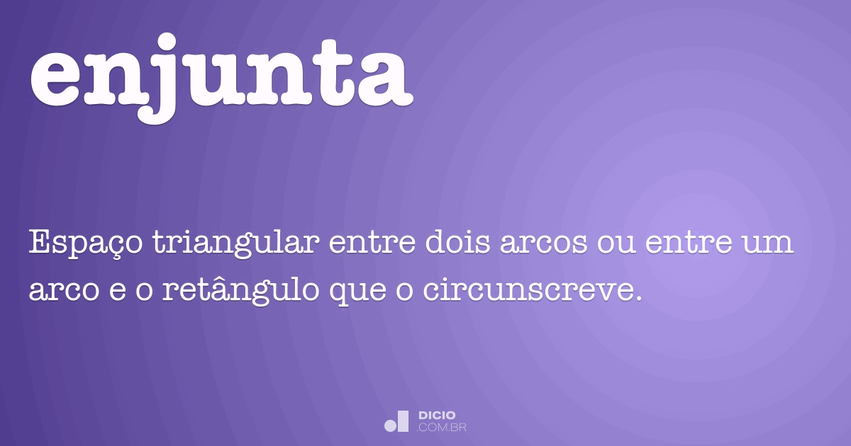 Enjunta - Dicio, Dicionário Online de Português