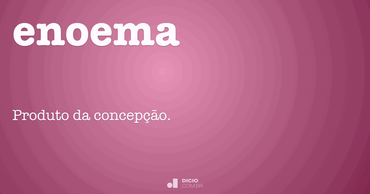 Enoema - Dicio, Dicionário Online de Português