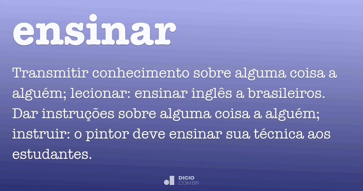 Ensinar - Dicio, Dicionário Online de Português