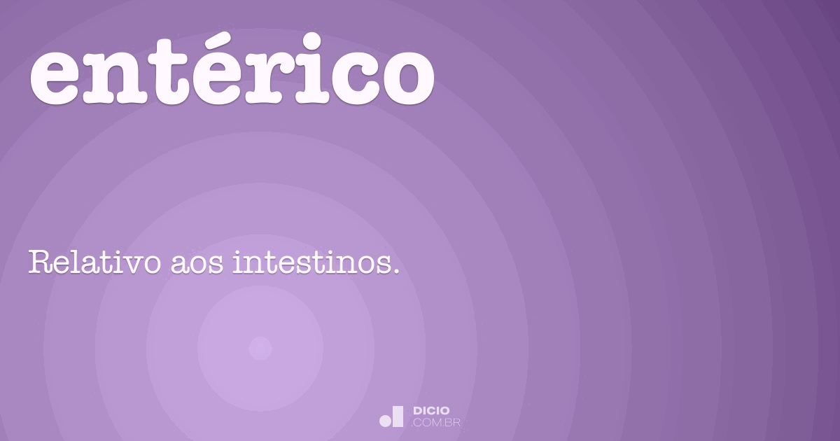 Entérico - Dicio, Dicionário Online de Português