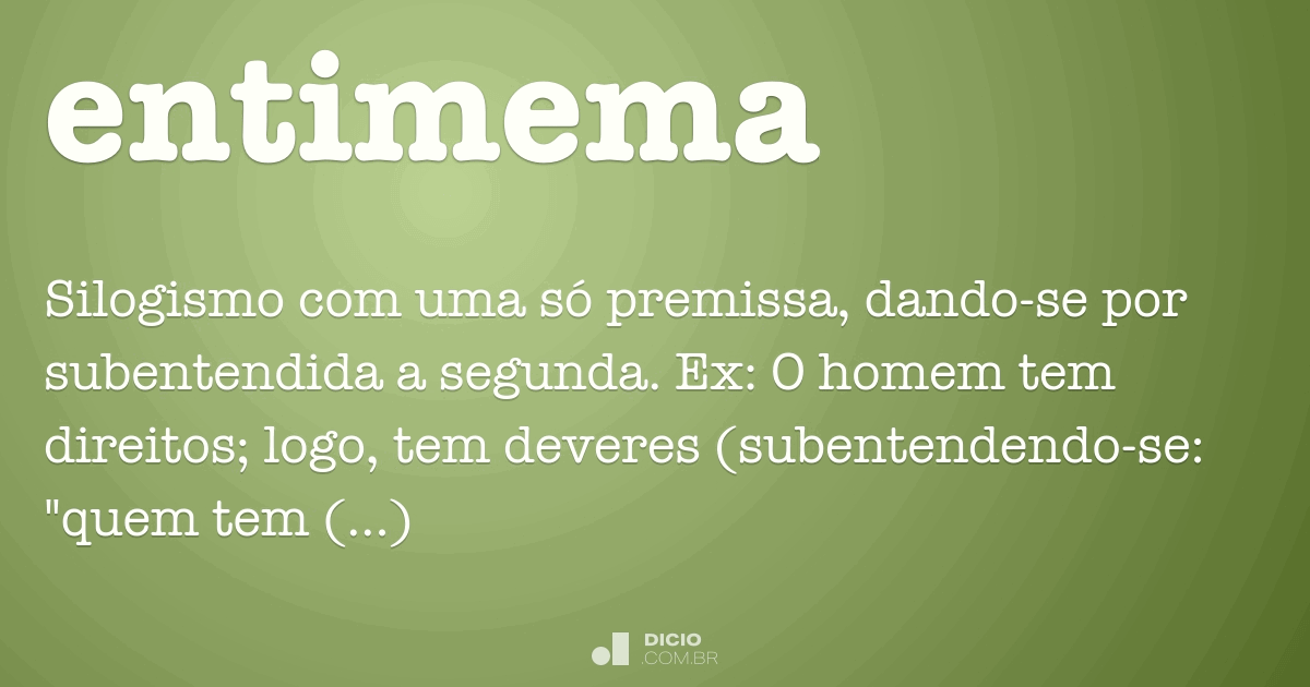 Entimema - Dicio, Dicionário Online de Português