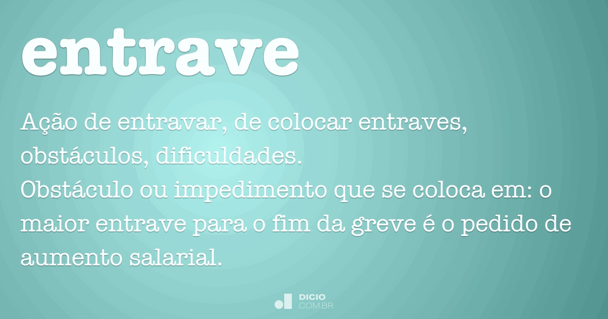 Entrave - Dicio, Dicionário Online de Português