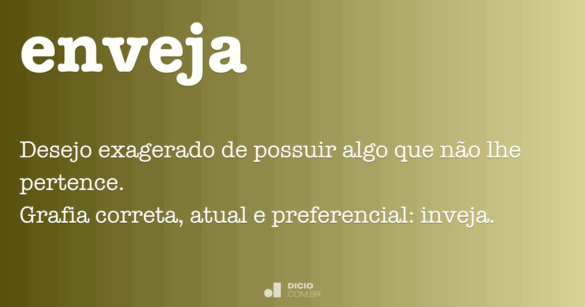 Enveja - Dicio, Dicionário Online de Português