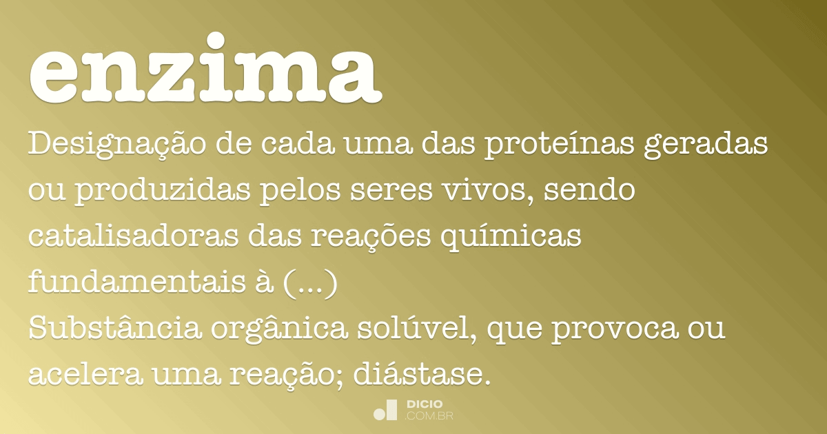 Enzima - Dicio, Dicionário Online de Português