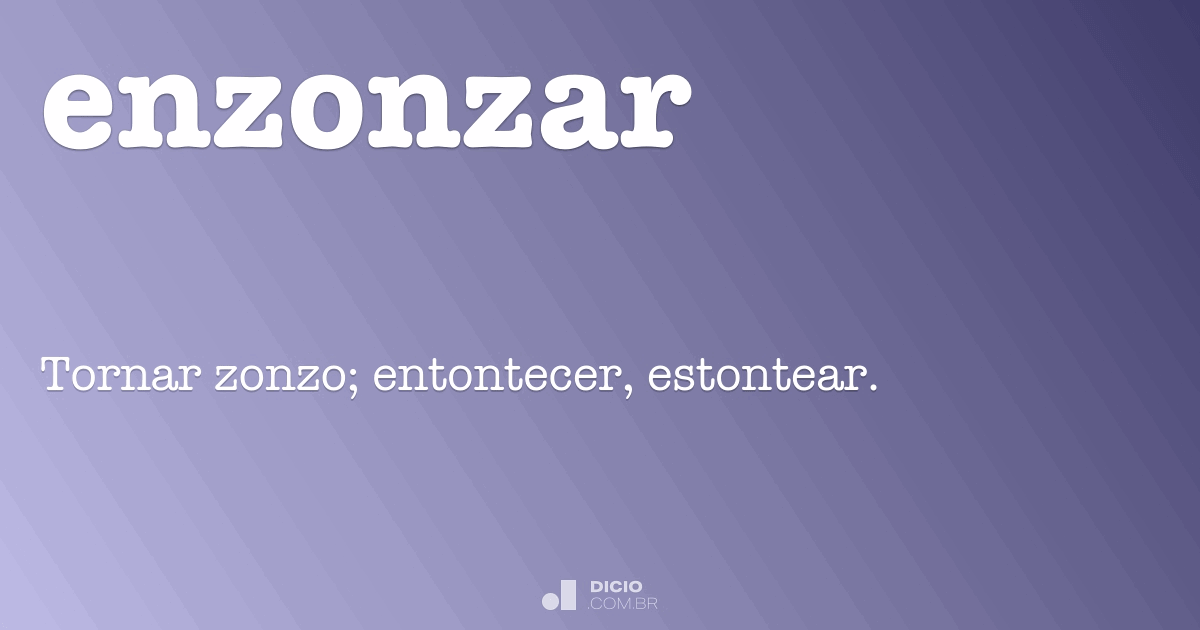 Enzonzar - Dicio, Dicionário Online de Português