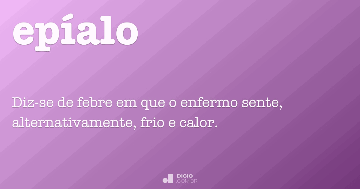 Epíalo - Dicio, Dicionário Online de Português