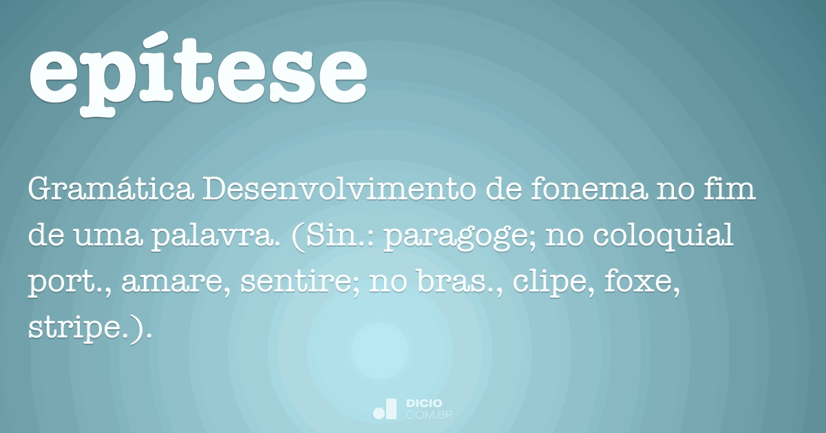 Epítese - Dicio, Dicionário Online de Português