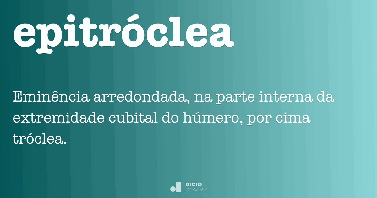 Epitróclea - Dicio, Dicionário Online de Português