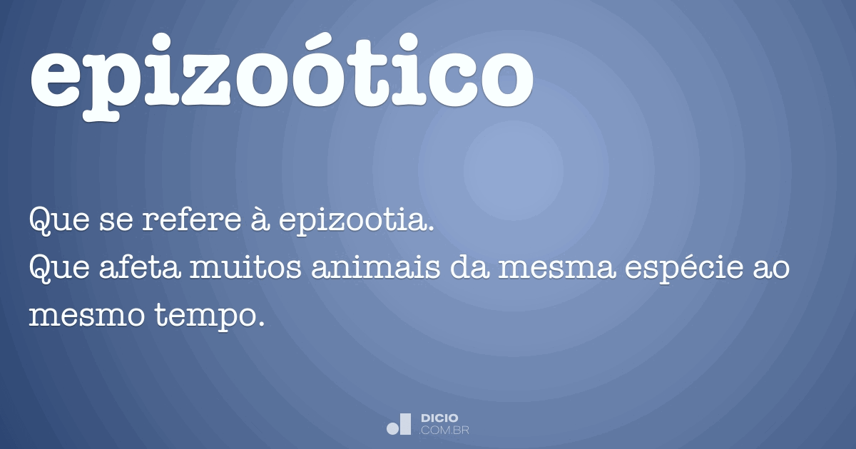 Epizoótico - Dicio, Dicionário Online de Português