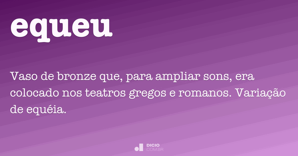 Equeu - Dicio, Dicionário Online de Português