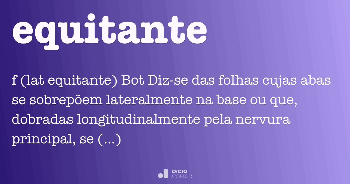 Equitante - Dicio, Dicionário Online de Português
