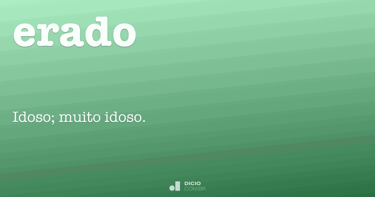 Erado - Dicio, Dicionário Online de Português