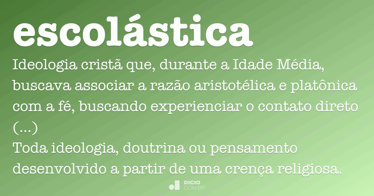 Escolástica - Dicio, Dicionário Online de Português