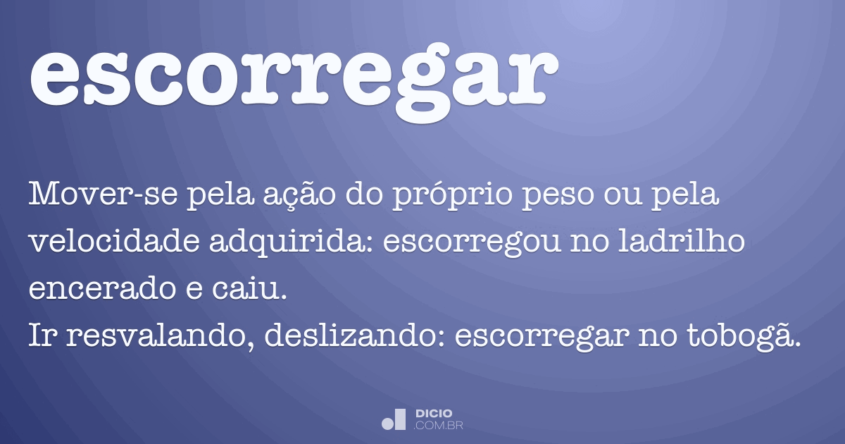 Escorregar - Dicio, Dicionário Online de Português