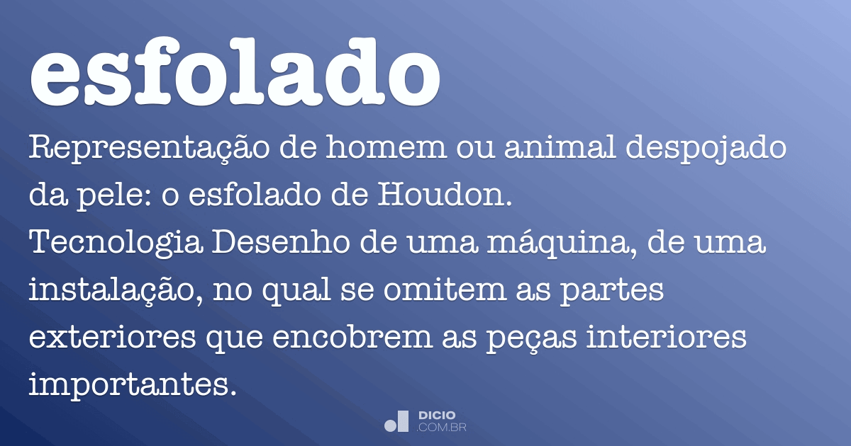 Esfolado - Dicio, Dicionário Online de Português