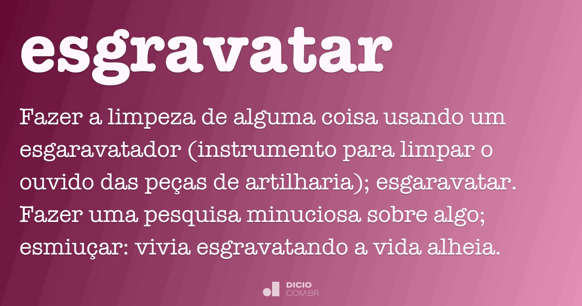 Esgravatar - Dicio, Dicionário Online de Português