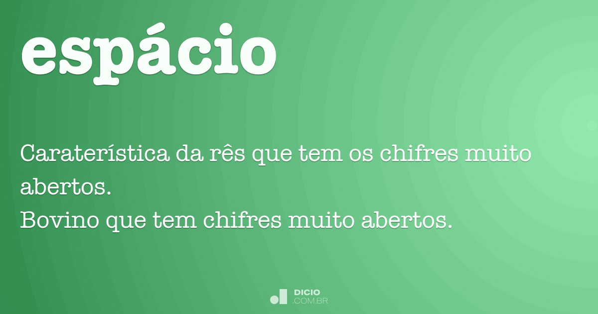 Espácio - Dicio, Dicionário Online de Português