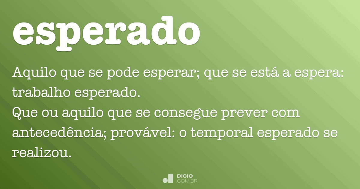 Esperado - Dicio, Dicionário Online de Português