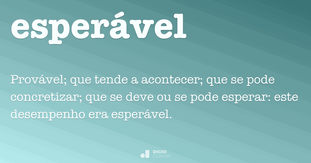 Esperável - Dicio, Dicionário Online de Português