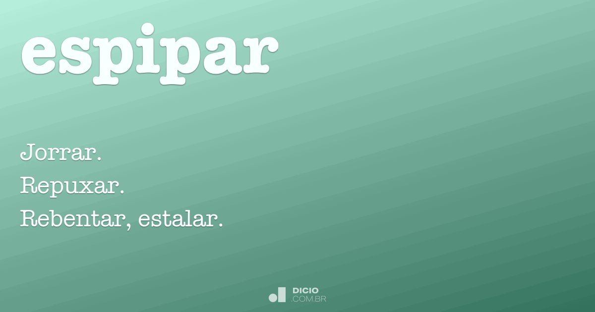 Espipar - Dicio, Dicionário Online de Português