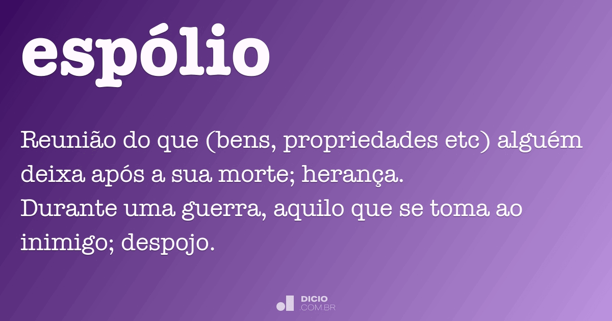 Espólio - Dicio, Dicionário Online de Português