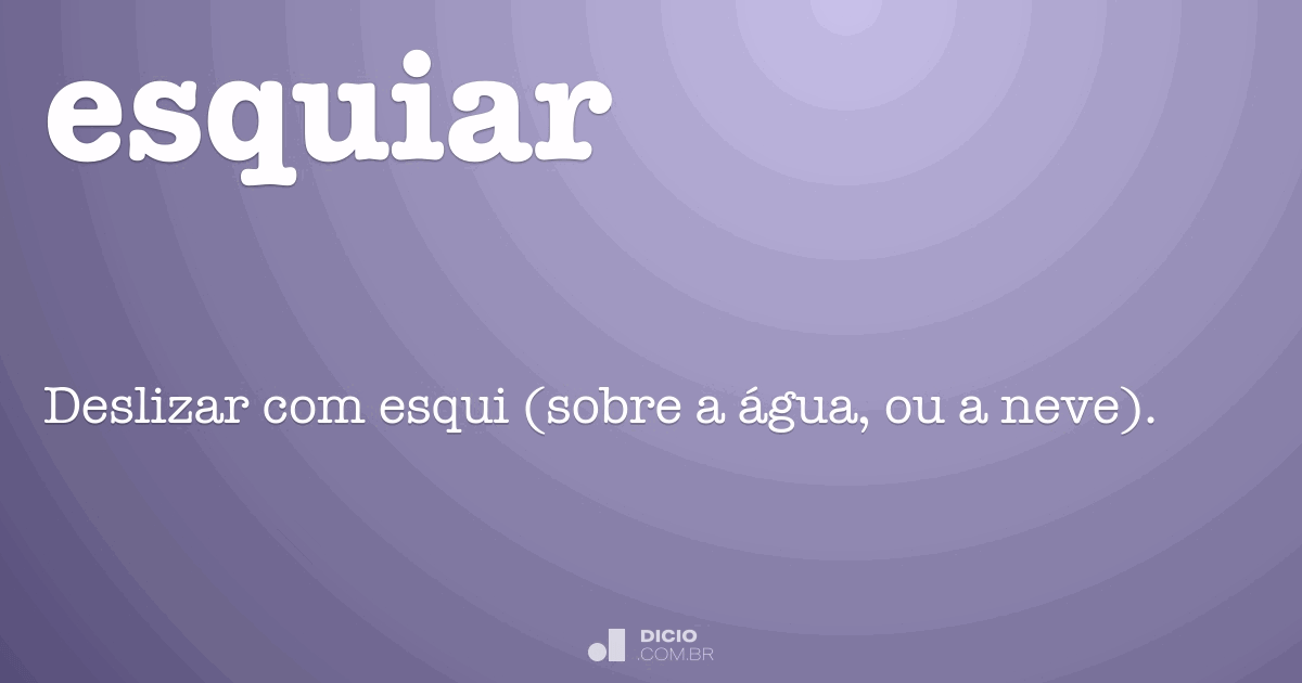Esquiar - Dicio, Dicionário Online de Português